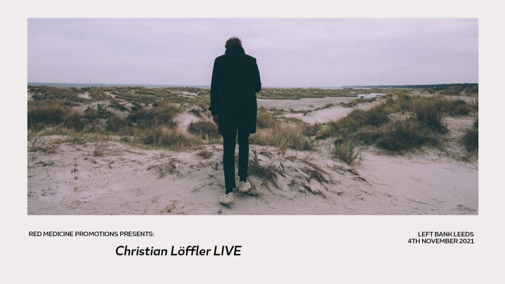 Christian Löffler Live - Leeds at Left Bank Leeds, Leeds RA Tickets