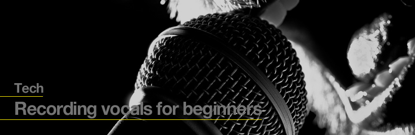 Recording vocals for beginners · Feature RA