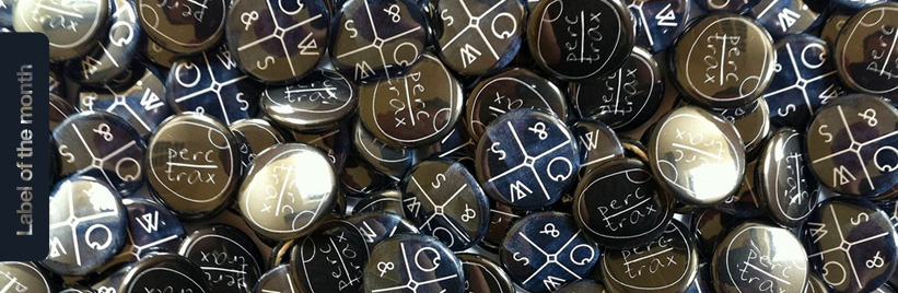 Label of the month: Perc Trax · Feature RA