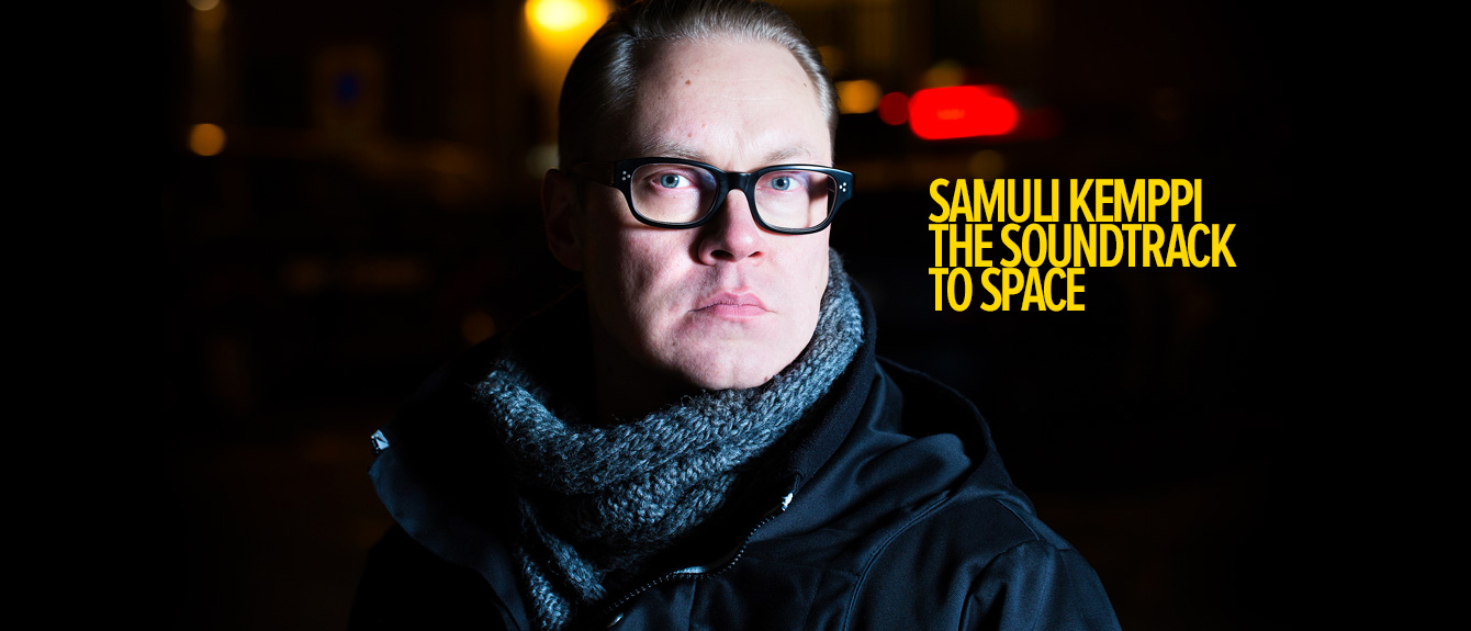 Samuli Kemppi: The soundtrack to space · Feature RA