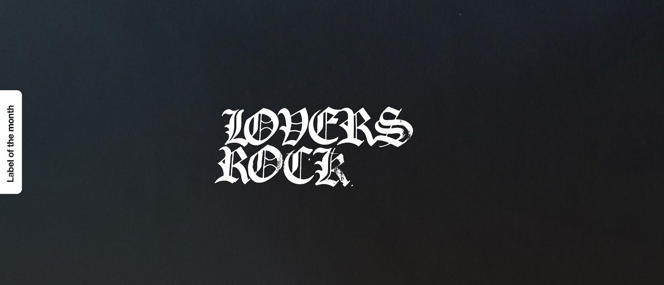 Label of the month: Lovers Rock · Feature RA