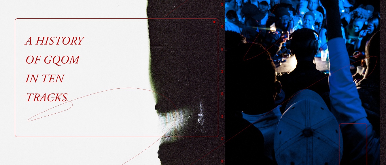 A History of Gqom in Ten Tracks · Feature RA