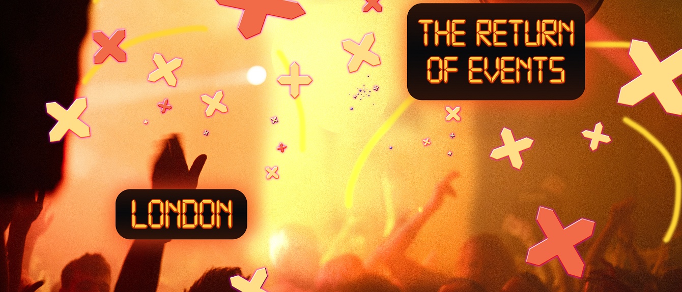 The Return of Events: London · Feature RA