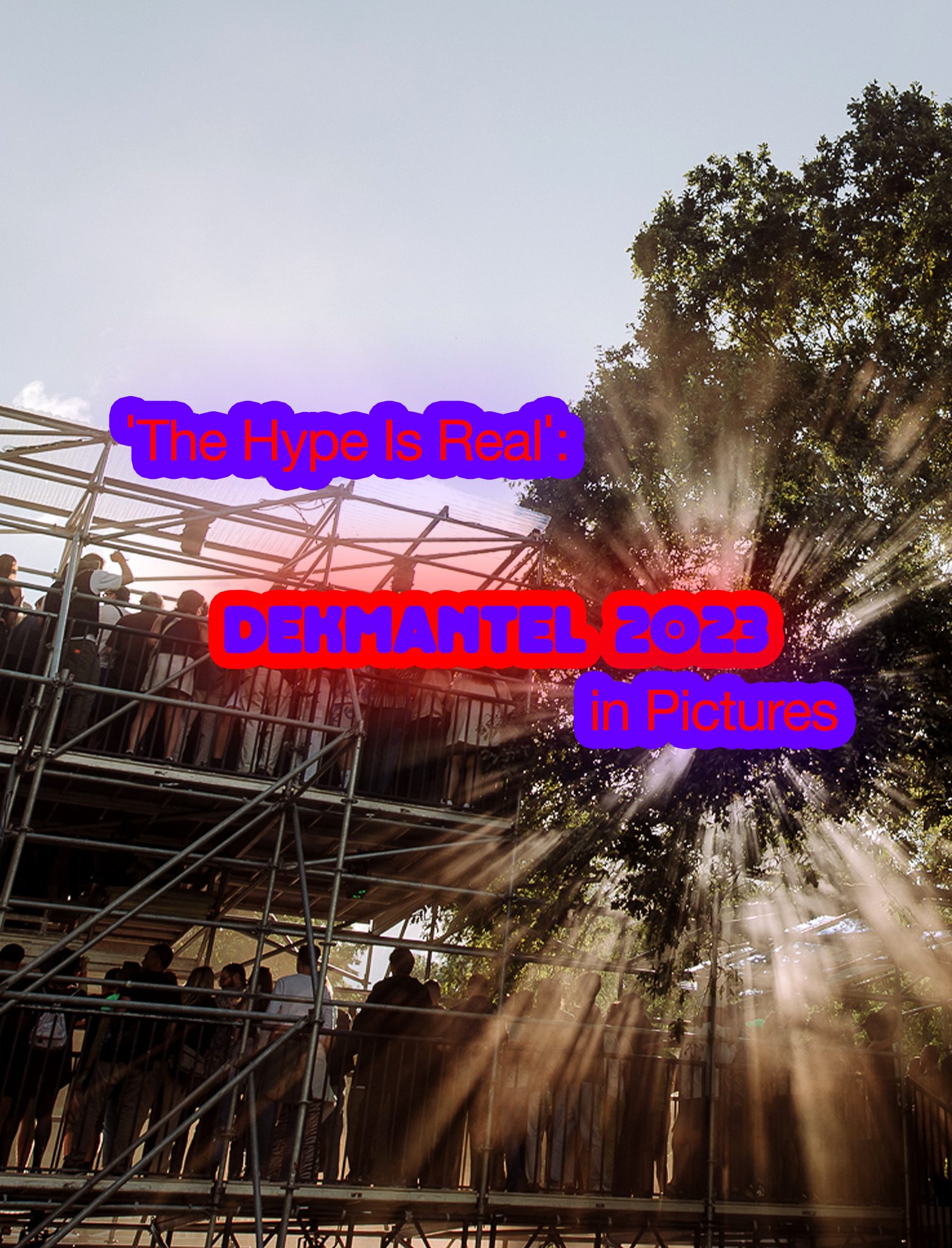 The Hype Is Real Dekmantel 2023 In Pictures Feature RA The Hype Is Real Dekmantel 2023 In Pictures Feature RA