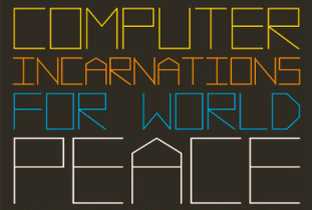 Computer Incarnations for World Peace · News RA