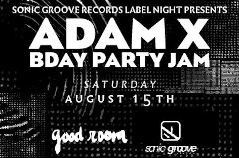 Adam X celebrates his birthday at Good Room · News RA
