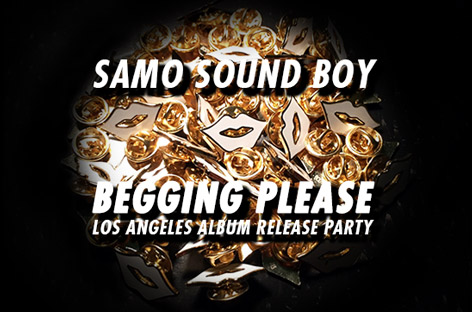 Samo Sound Boy plans Begging Please release show in LA · News RA