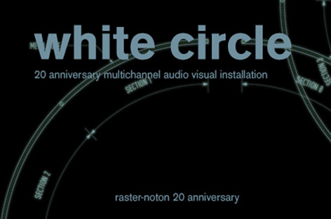 Raster-Noton turns 20 with White Circle installation · News RA