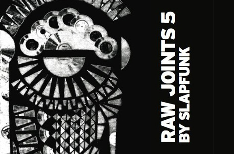 SlapFunk turns five with triple-vinyl compilation, Raw Joints 5 · News RA