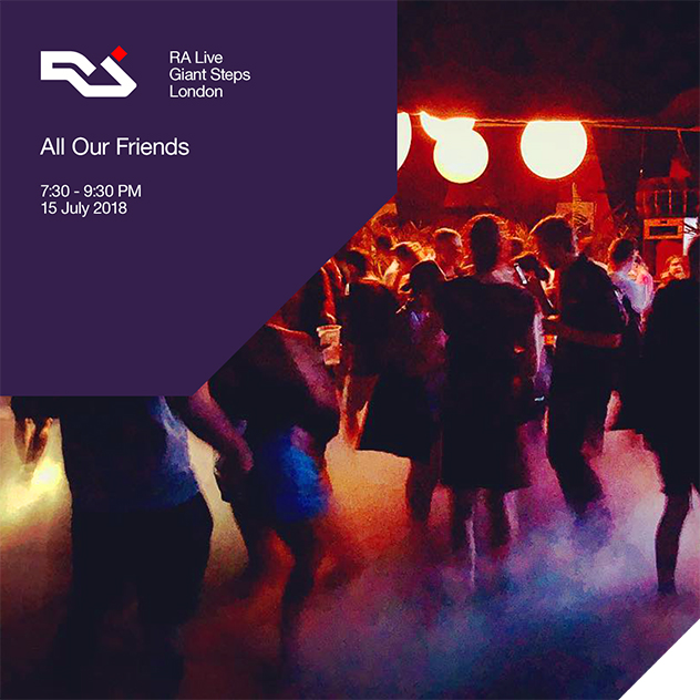 RA Live heads to Giant Steps with All Our Friends · News RA