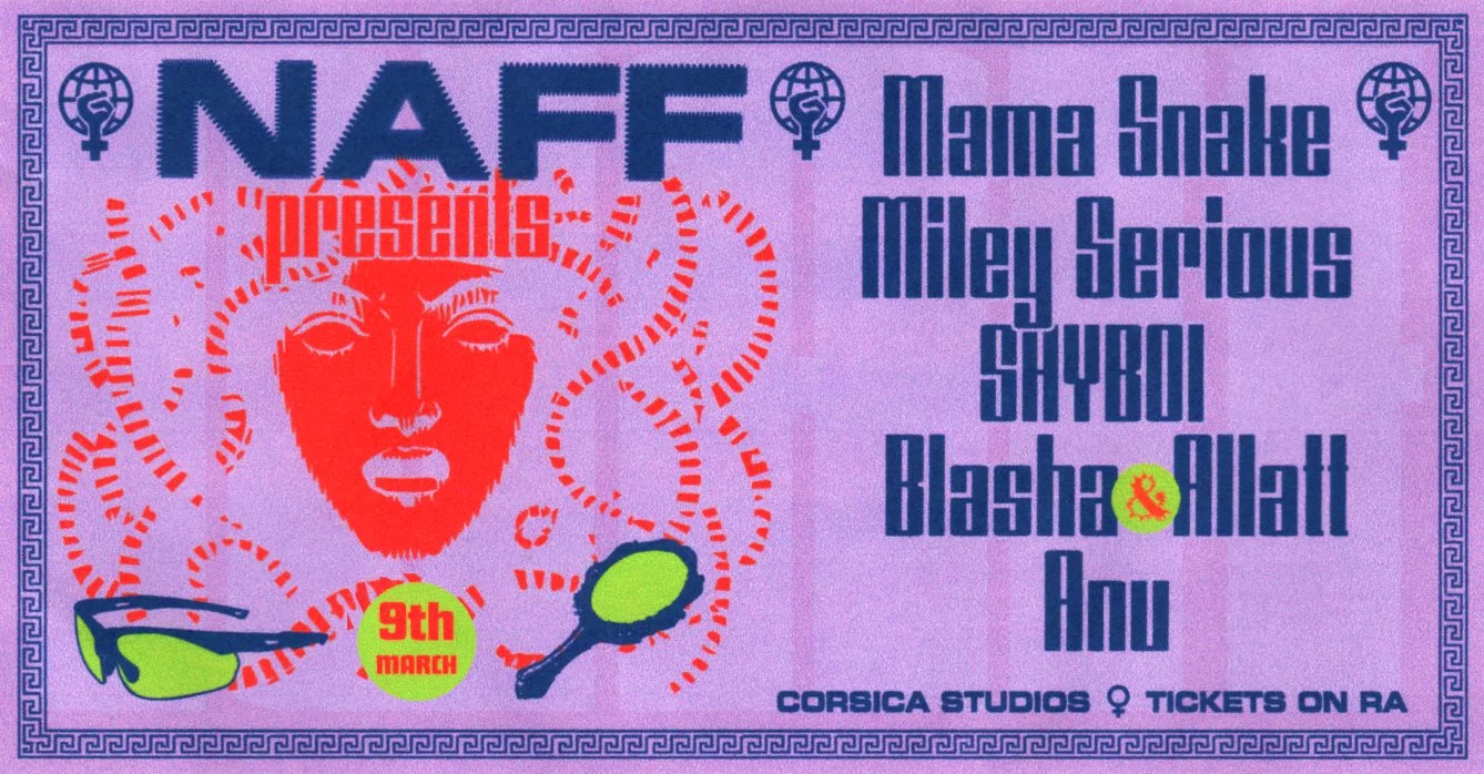 New London night NAFF launches at Corsica with Mama Snake, Shyboi · News RA