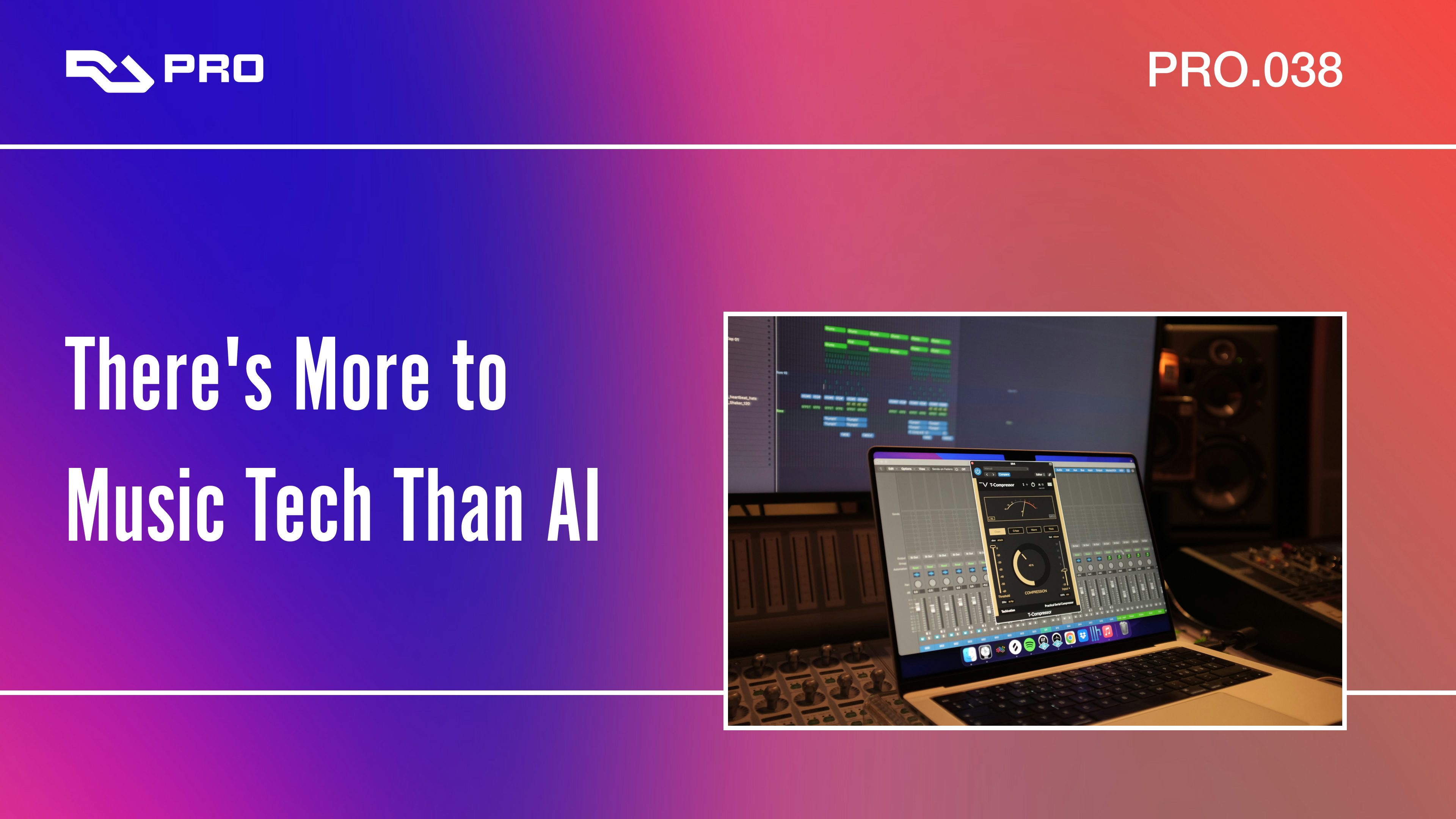 PRO Newsletter: There's More to Music Tech Than AI · News RA