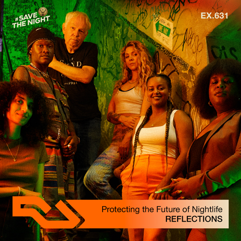 EX.631 Reflections - Protecting the Future of Nightlife RA Exchange