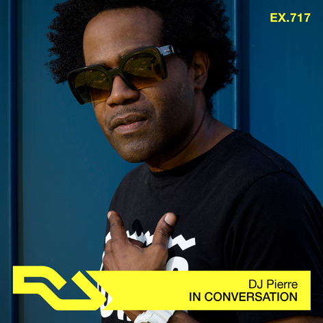 EX.717 DJ Pierre RA Exchange