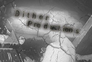 Dither · Artist Profile