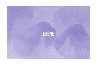 Ébène · Artist Profile