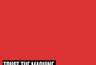 Trust The Machine · Artist Profile