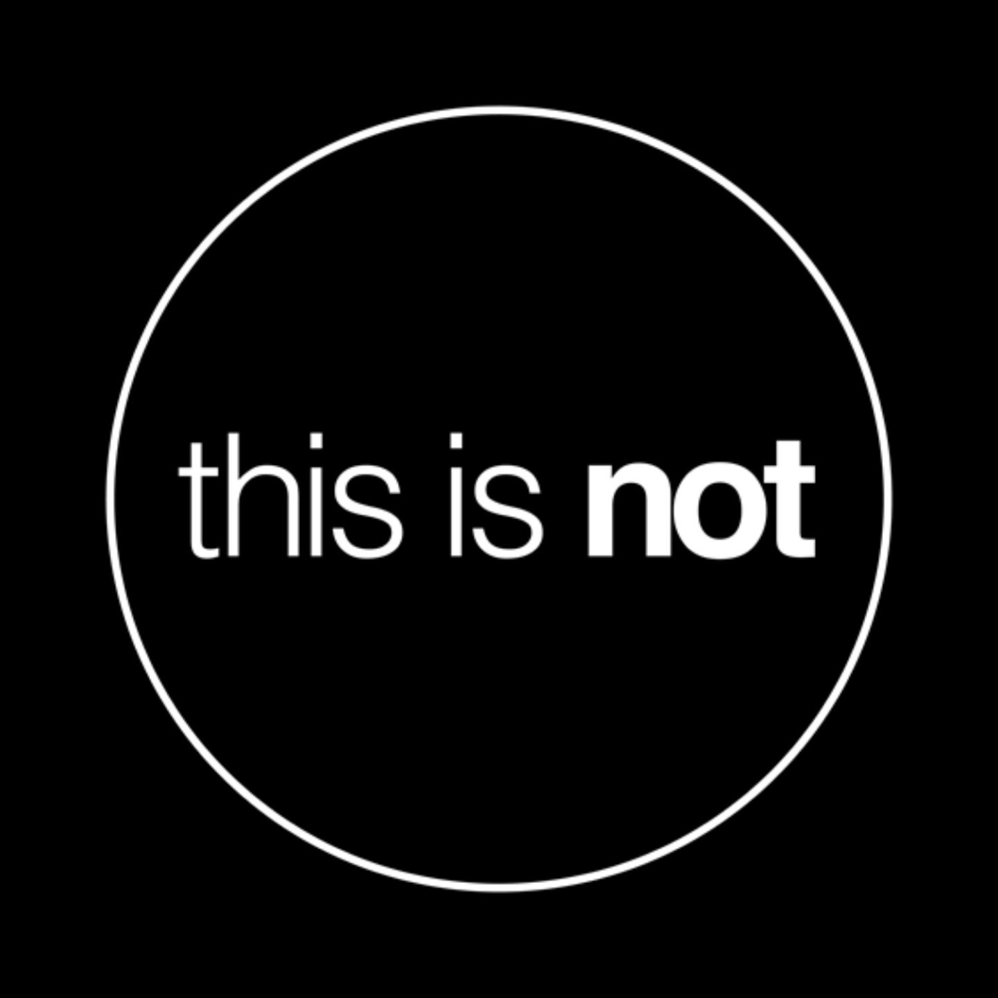This Is Not · Upcoming Events, Tickets & News