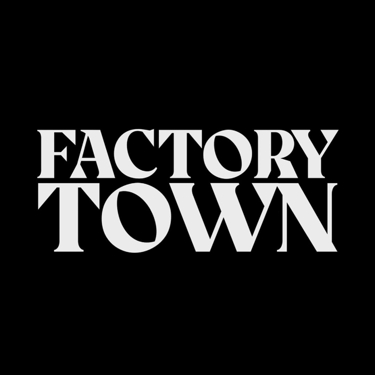 Factory Town · Upcoming Events, Tickets & News