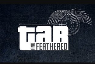 Tar & Feathered · Upcoming Events, Tickets & News