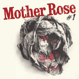 Mother Rose - Mother Rose 001 · Single Review RA
