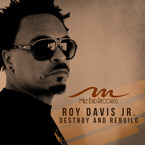 Roy Davis Jr - Destroy & Rebuild · Album Review RA