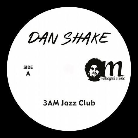 Dan Shake - 3 AM Jazz Club · Single Review RA
