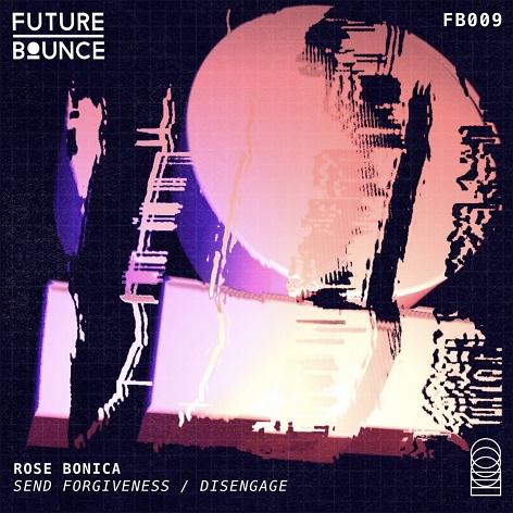 Rose Bonica - Send Forgiveness / Disengage · Single Review RA