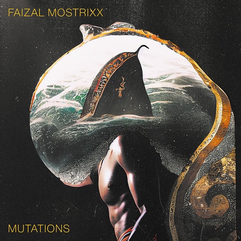 Faizal Mostrixx - Mutations · Album Review RA