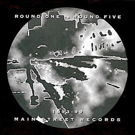Rewind: Round One to Round Five – 1993-99 Main Street Records · Album ...